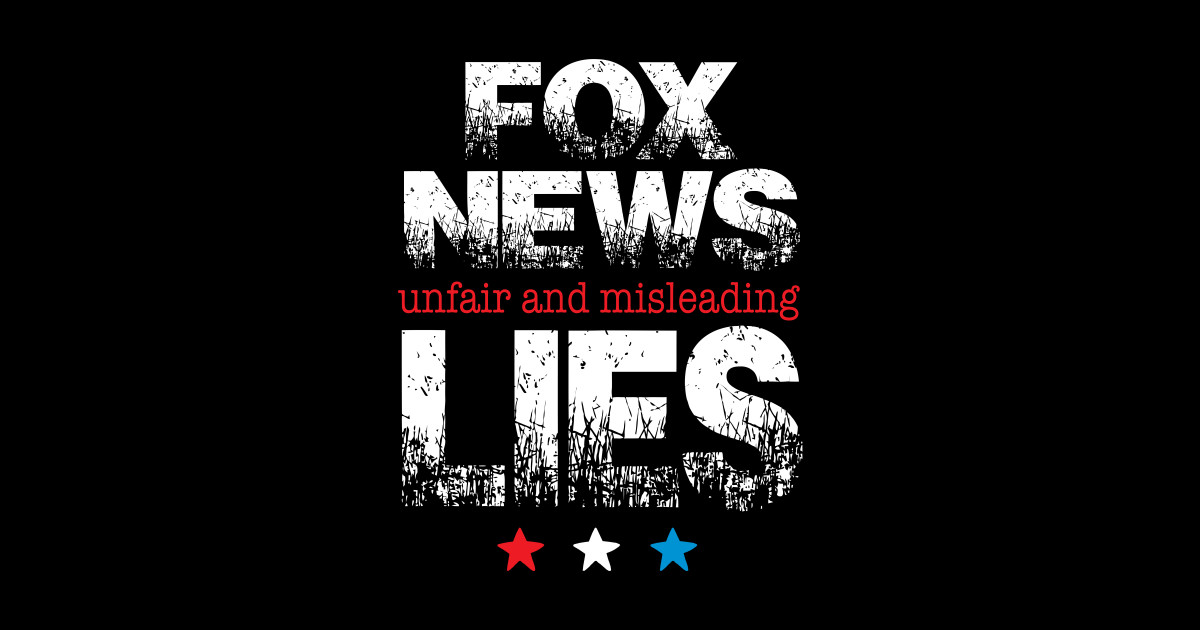 Fox News Lies - Fox News - Sticker | TeePublic