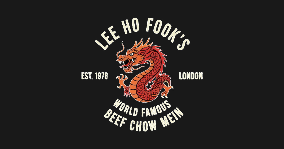 Lee Ho Fook's Dragon - Chinese Food - T-Shirt | TeePublic