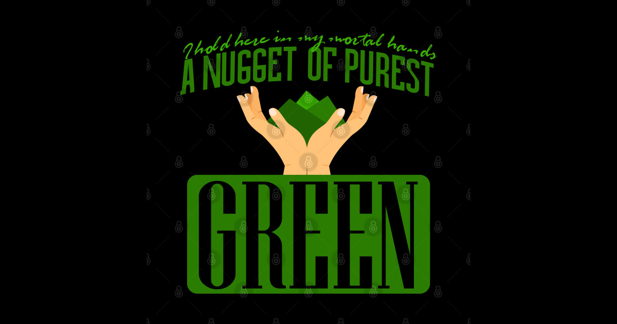 A Nugget of the Purest Green - Blackadder - Sticker | TeePublic