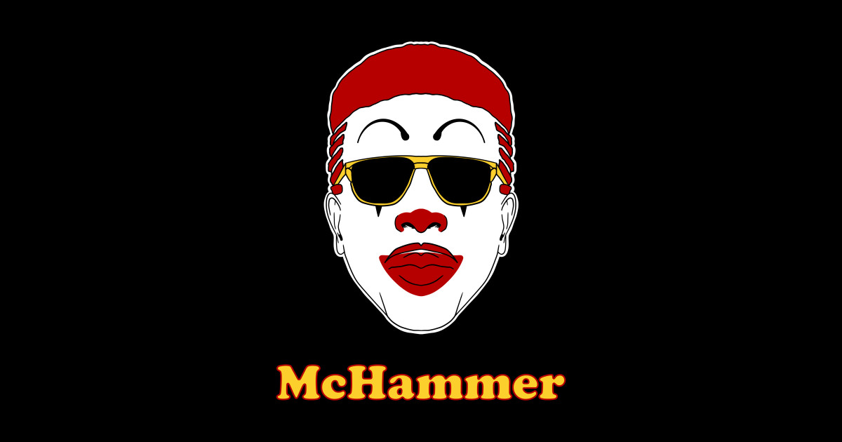 Please McHammer don’t super size ‘em - Mc Hammer - Sticker | TeePublic