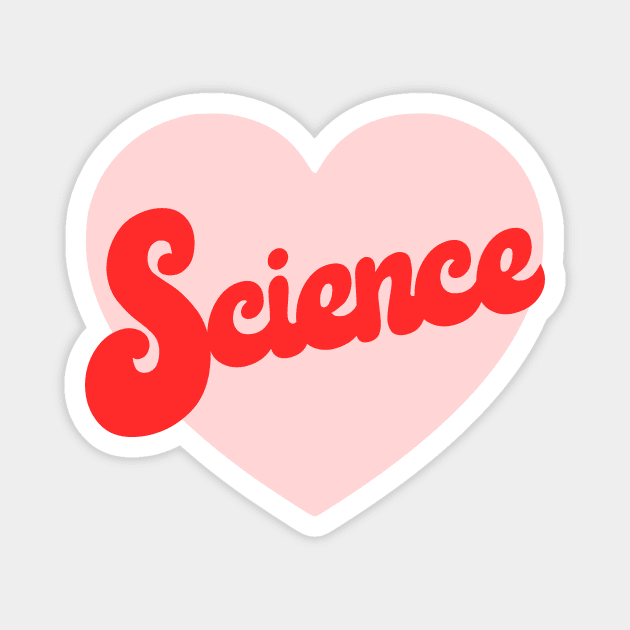 I Heart Science - Science - Magnet | TeePublic