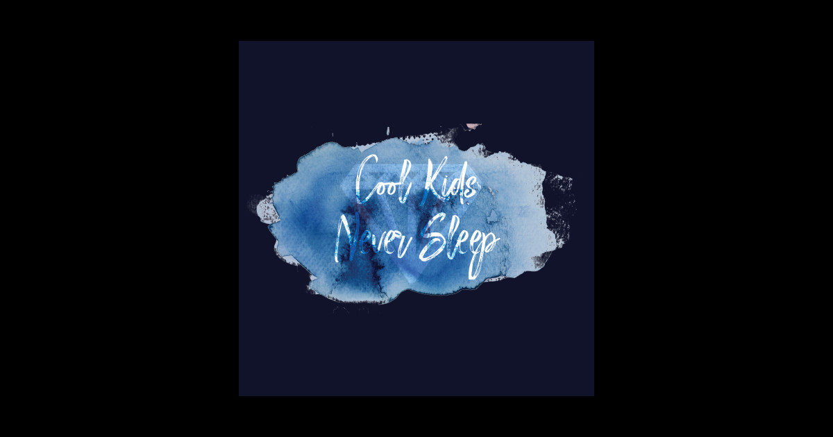 Cool Kids Never Sleep - Spring Break - Sticker | TeePublic