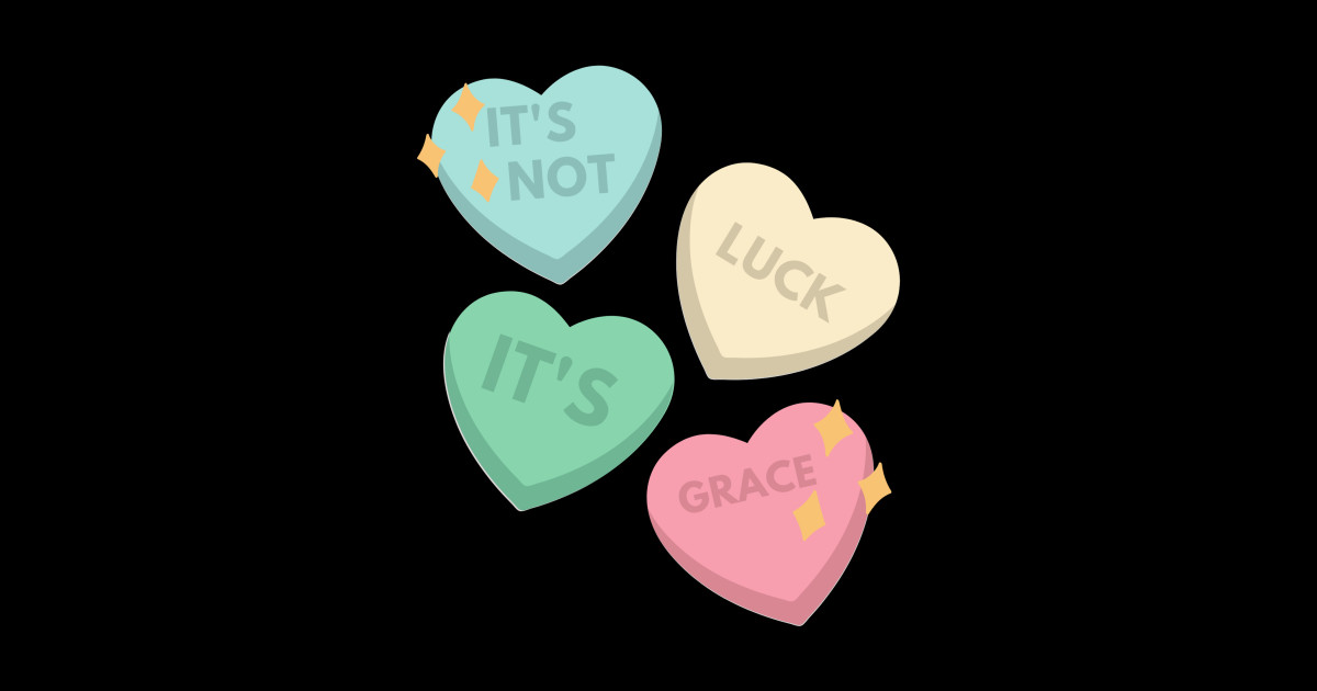 It's not luck it's grace - Grace Of God - Sticker | TeePublic