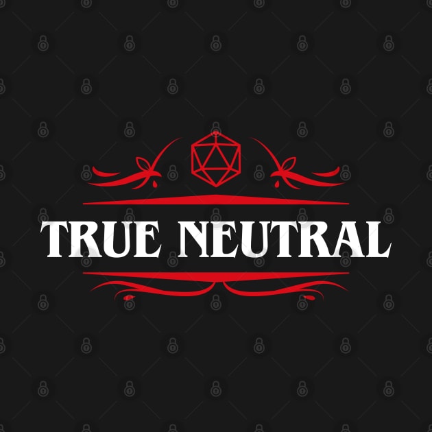 True Neutral Alignment Dungeons Crawler and Dragons Slayer - Dungeons ...