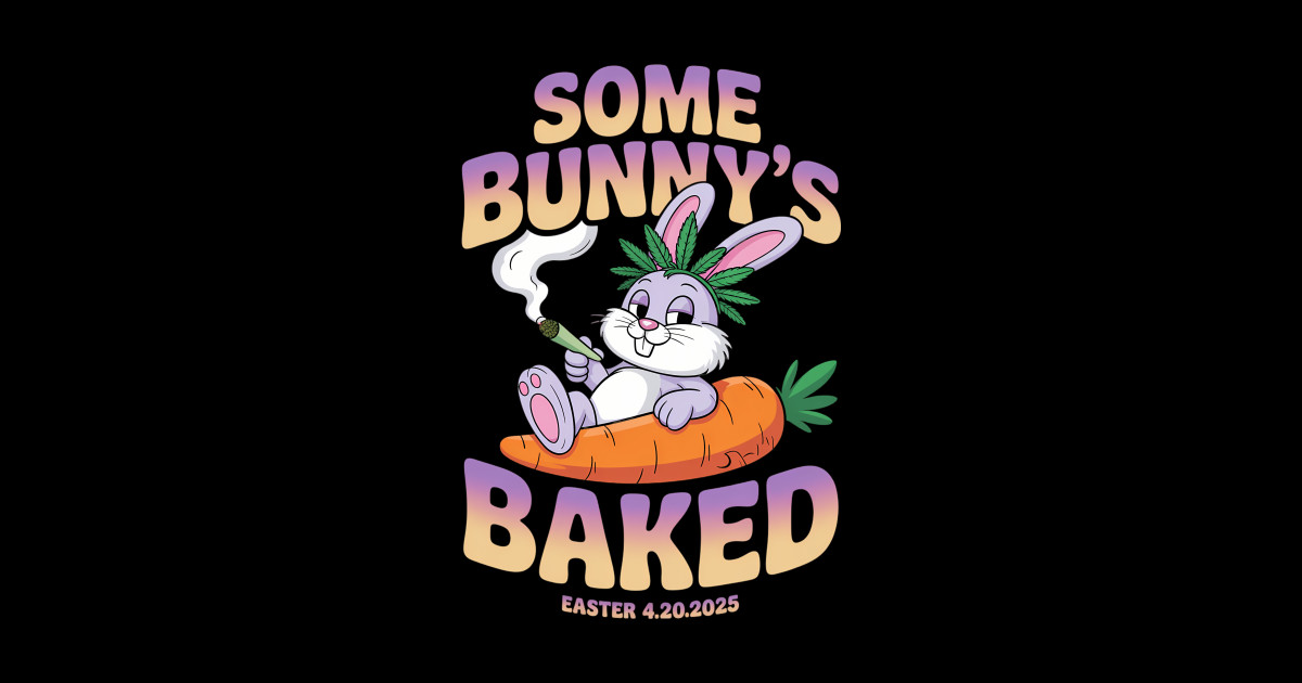 420 Easter Bunny Funny Weed Smoking Rabbit Cannabis 420 Day - Easter ...