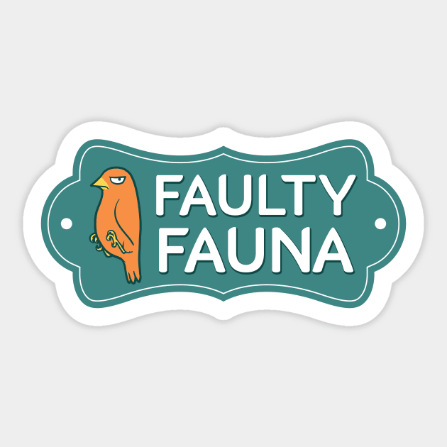 Faulty Fauna Logo - Faulty Fauna - Sticker | TeePublic
