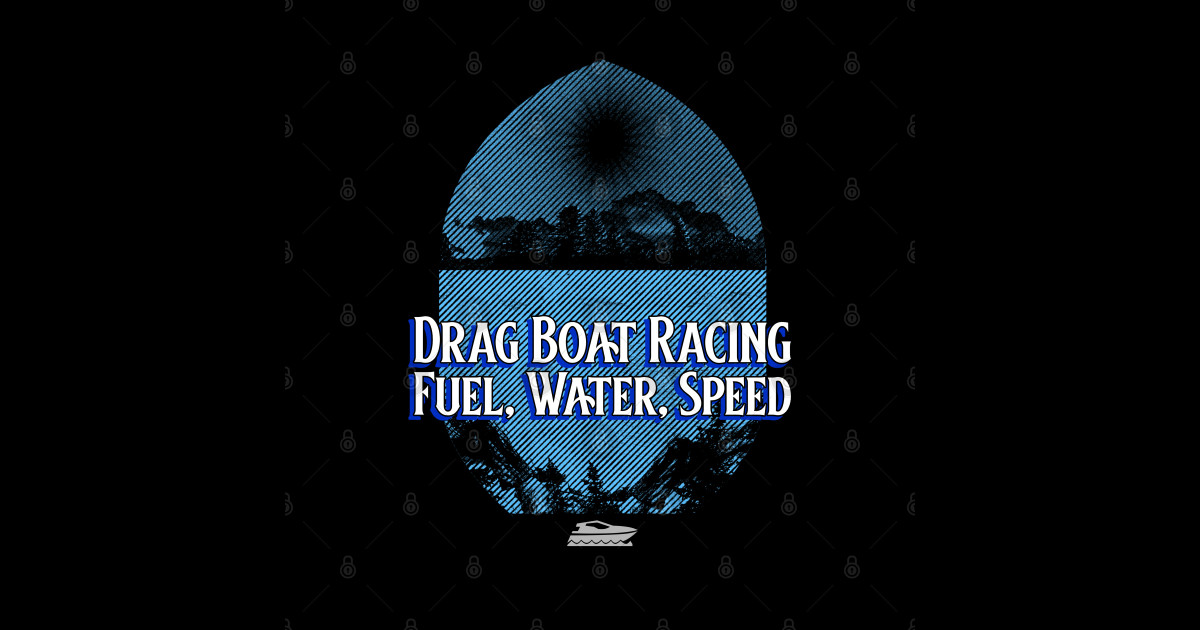 Drag Boat Racing Fuel, Water, Speed Boating Fast Watercraft Watersports ...