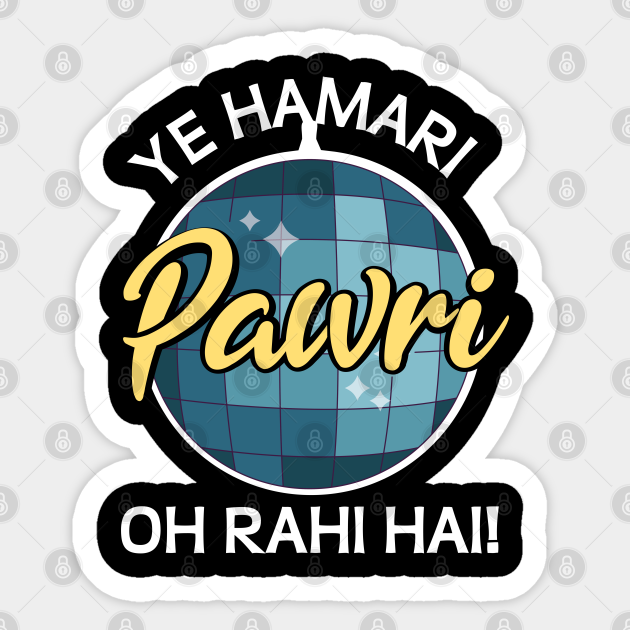 Ye Hamari Pawri Oh rahi hai Hindi Meme Quote Party design - Pakistan ...
