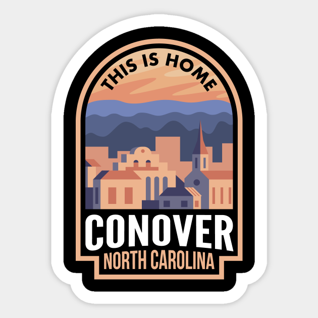 Downtown Conover North Carolina This is Home - Conover Nc - Sticker ...