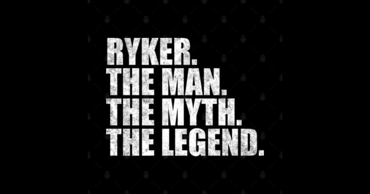 Ryker Legend Ryker Name Ryker given name - Ryker Name - Sticker | TeePublic