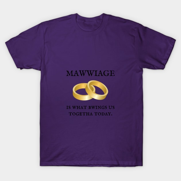 The Princess Bride/Mawwiage - The Princess Bride - T-Shirt | TeePublic