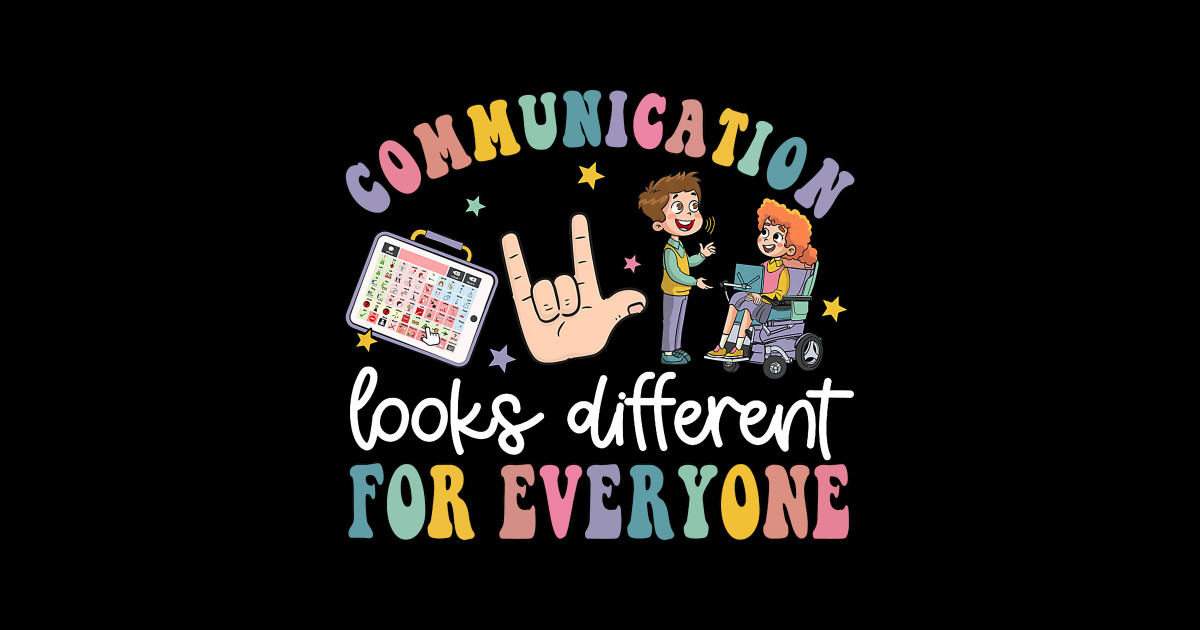 Communication Looks Different For Everyone - Communication - Posters ...