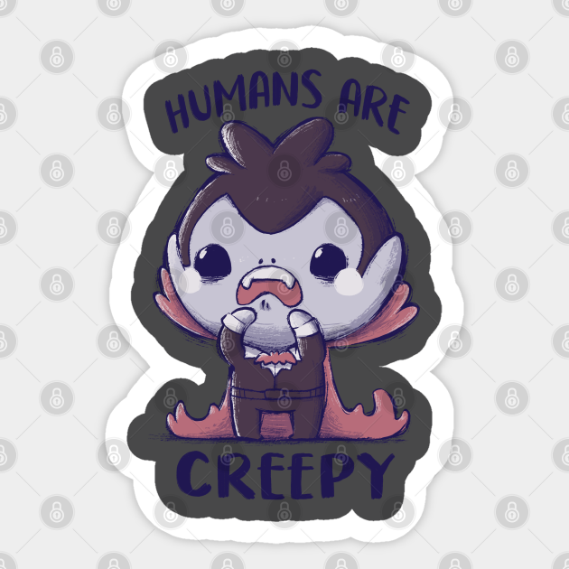Creepy Humans - Creepy Cute - Sticker | TeePublic