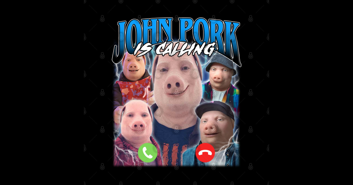 John Pork Funny Design - John Pork - Posters and Art Prints | TeePublic