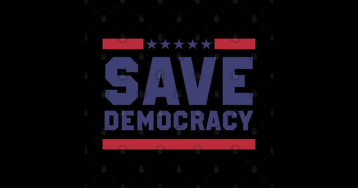 Save-Democracy - Save Democracy - Sticker | TeePublic