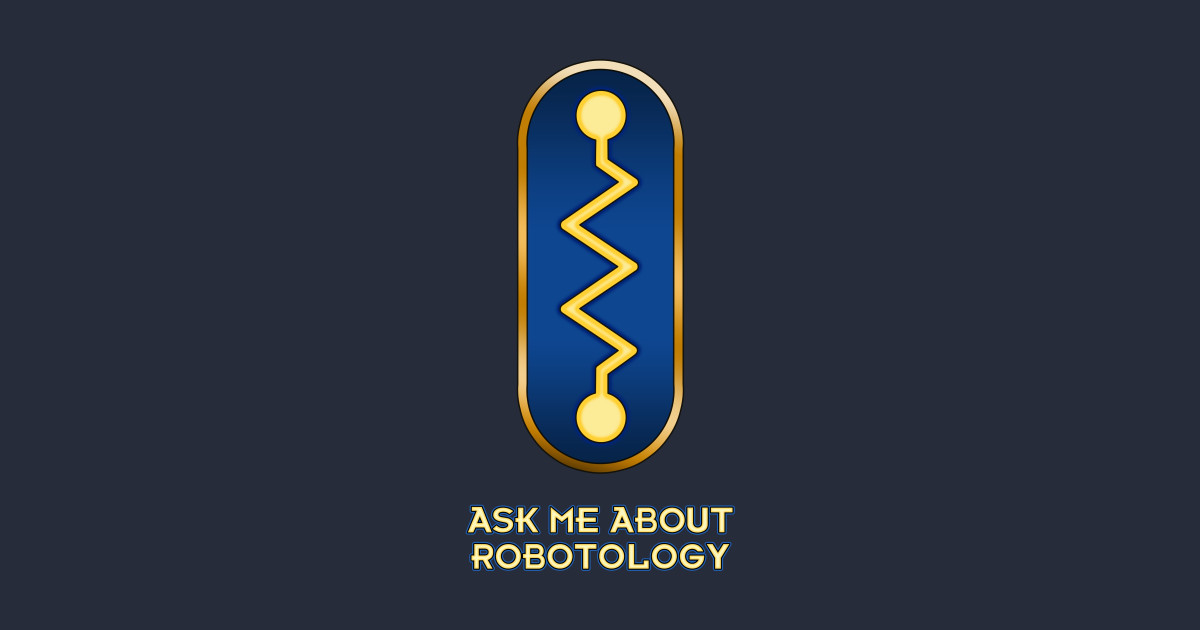 Ask Me About Robotology - Futurama - T-Shirt | TeePublic
