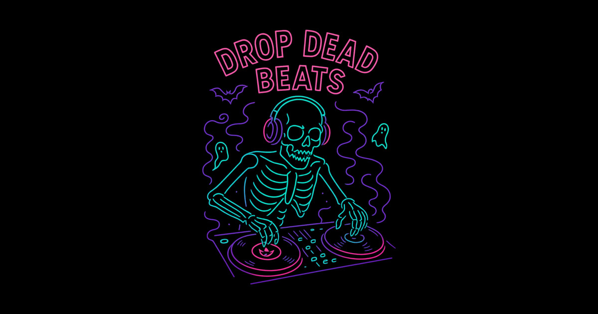 Drop Dead Beats – Neon Skeleton DJ - Halloween - Sticker | TeePublic