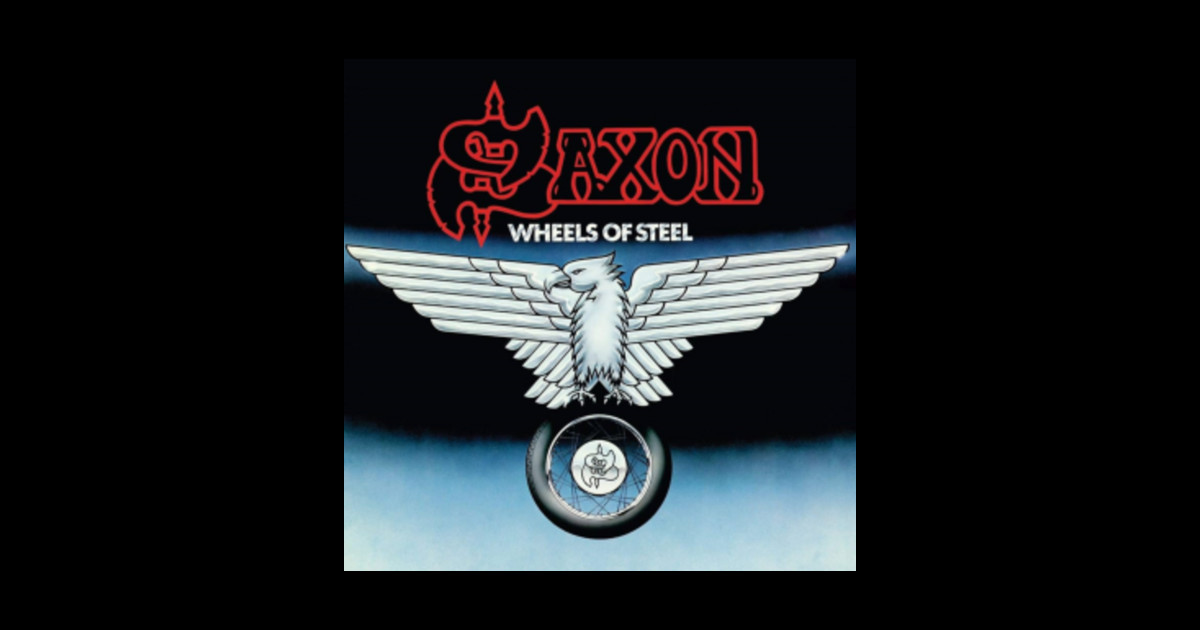Saxon - Wheels of Steel album 1980 - Saxon - Posters and Art Prints ...