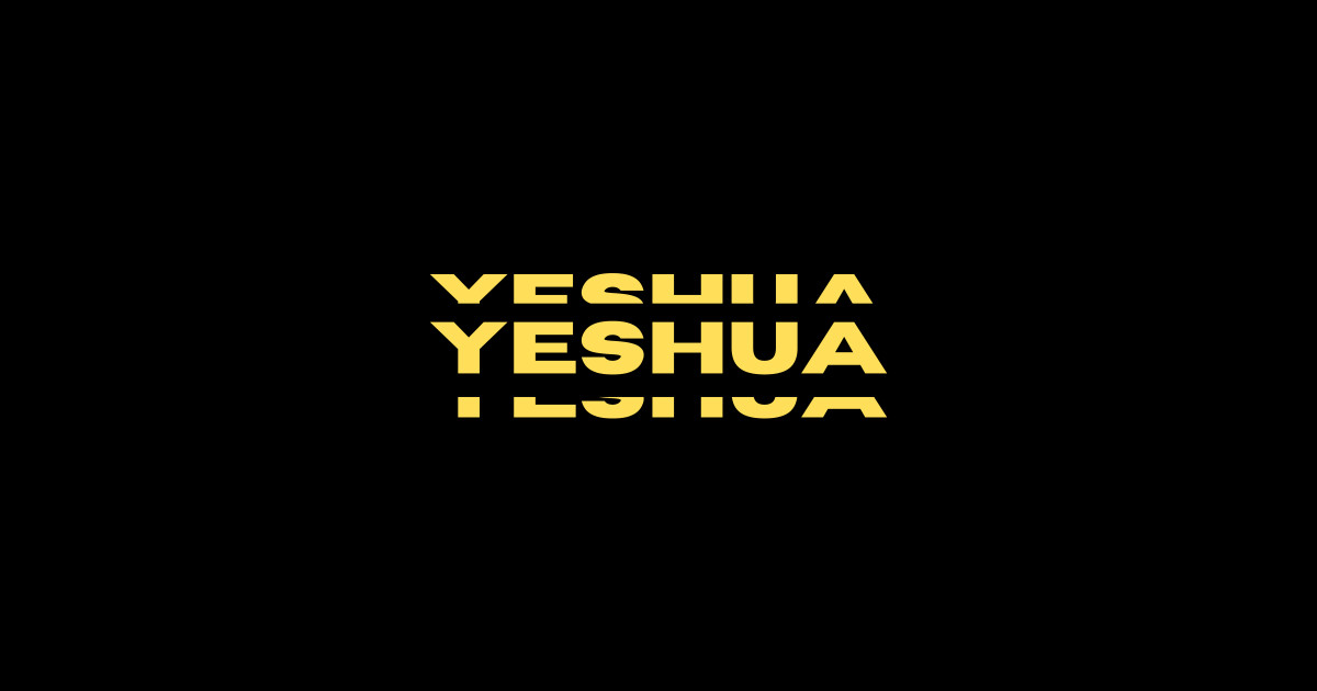 Yeshua | Christian Typography - Yeshua - Sticker | TeePublic