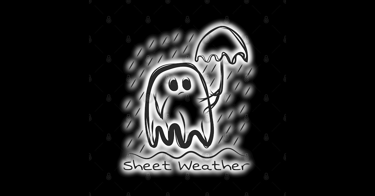 Sheet Weather - Ghost In The Rain - Halloween - Sticker | TeePublic