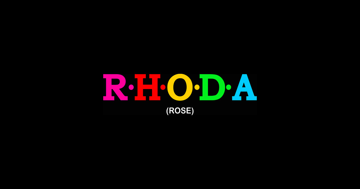Rhoda - Rose - Rhoda - Sticker | TeePublic