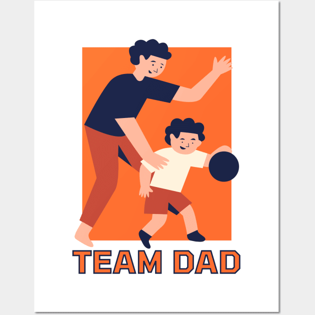 Team Dad - Team Dad - Posters and Art Prints | TeePublic