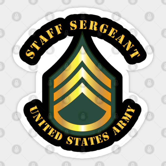 Army - Staff Sergeant - SSG - Army Staff Sergeant Ssg - Sticker | TeePublic