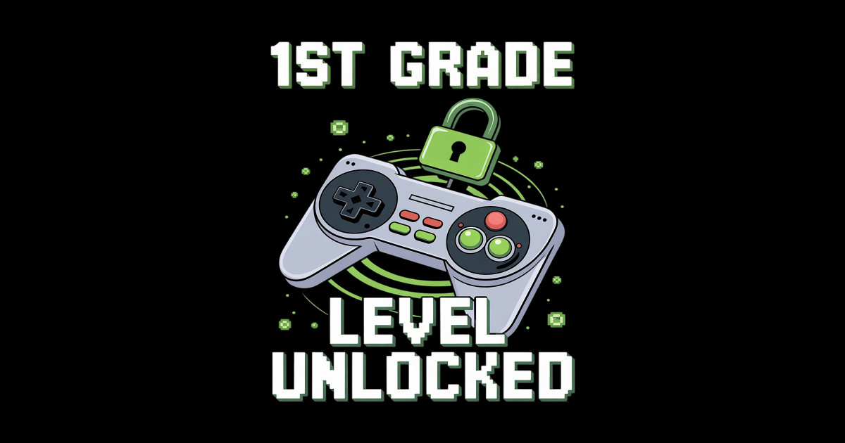 1st Grade Level Unlocked Gamer First Day Of School Boys - 1st Grade ...