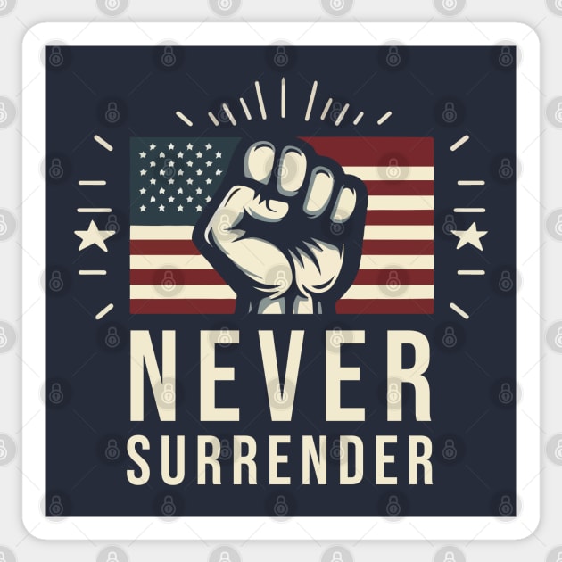 Never Surrender Vintage style - Never Surrender - Sticker | TeePublic