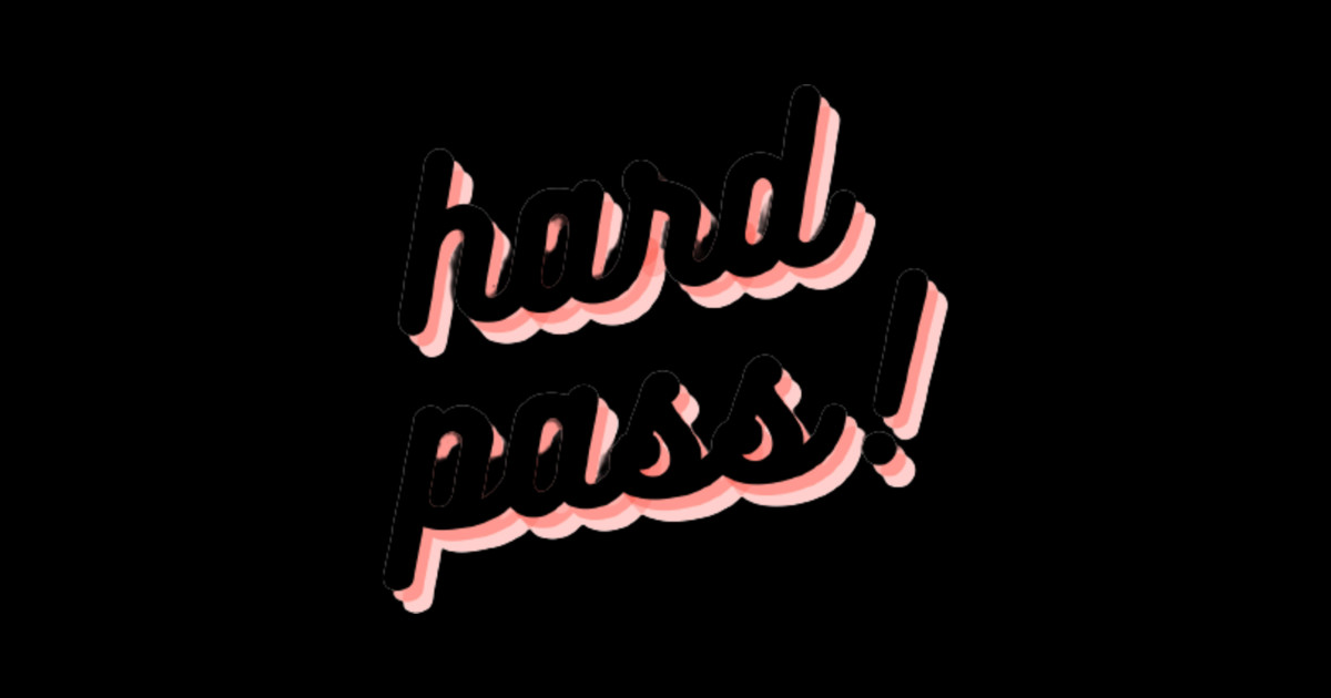 hard pass! - Pass - Sticker | TeePublic