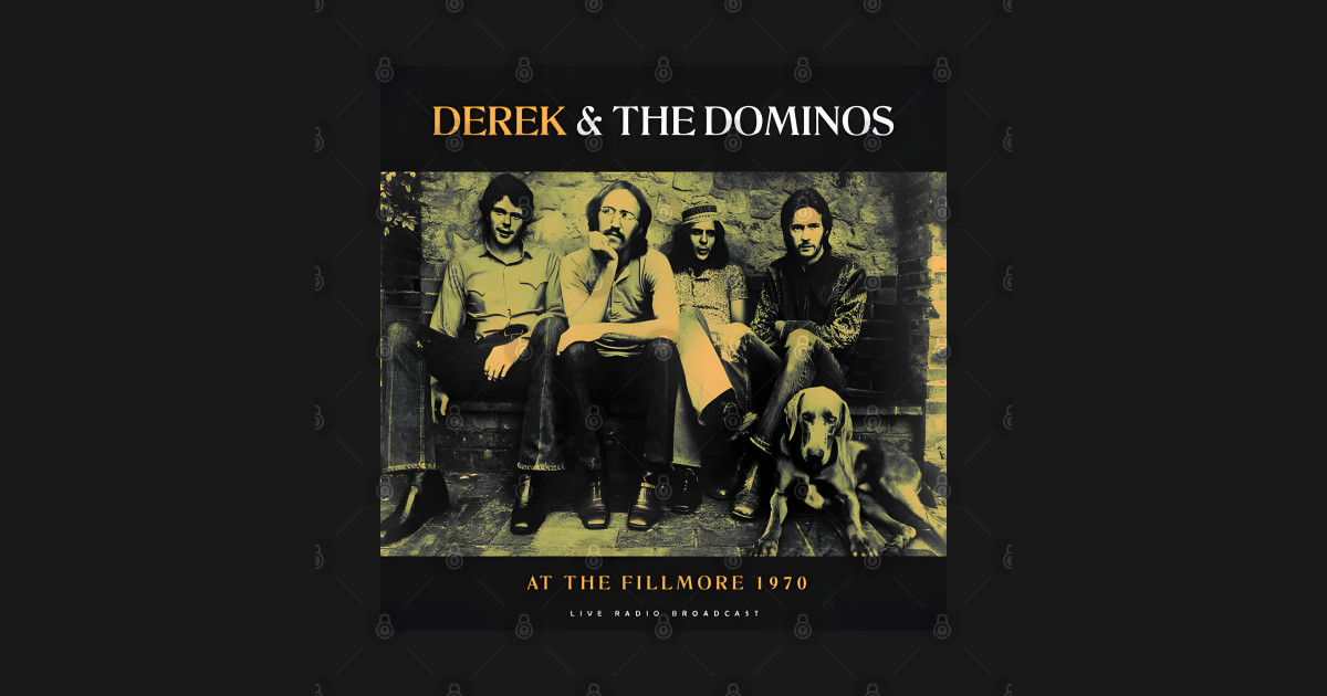 Derek and The Dominos Album At The Fillmore 1970 (Live) - Derek And The ...