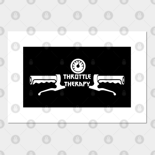 Throttle Therapy - Motorcycle - Posters and Art Prints | TeePublic