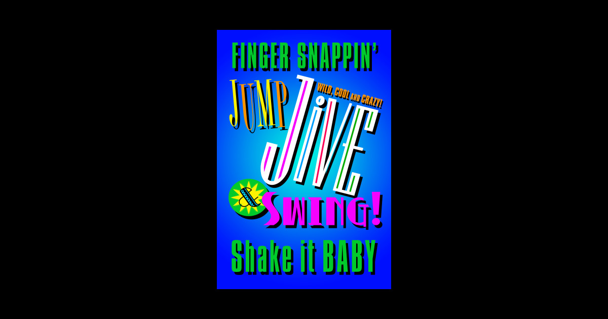 Jump, Jive & Swing! - Jump Jive Swing - Sticker | TeePublic