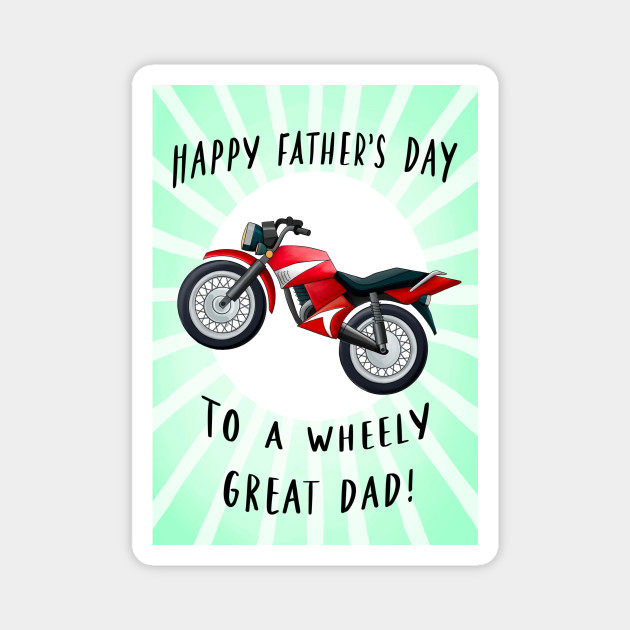 WHEELY GREAT DAD - Great Dad - Magnet | TeePublic