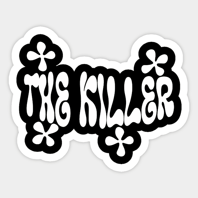Bubble black typo killer - The Killer - Sticker | TeePublic