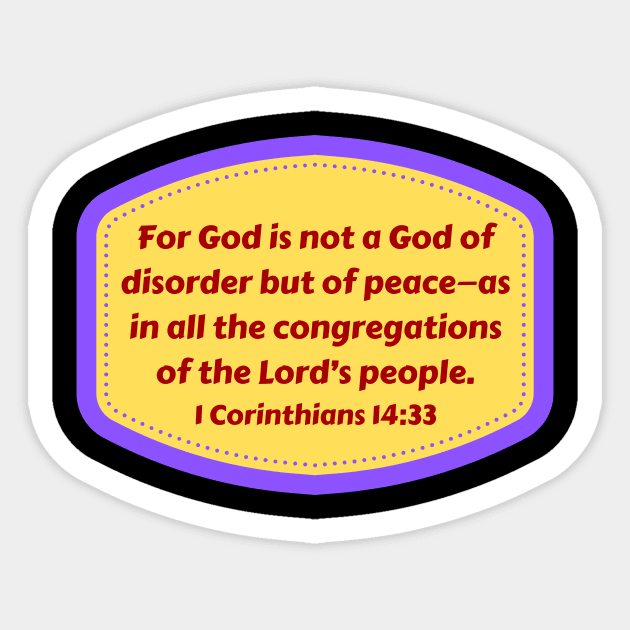 Bible Verse 1 Corinthians 14:33 - 1 Corinthians 14 33 - Sticker | TeePublic