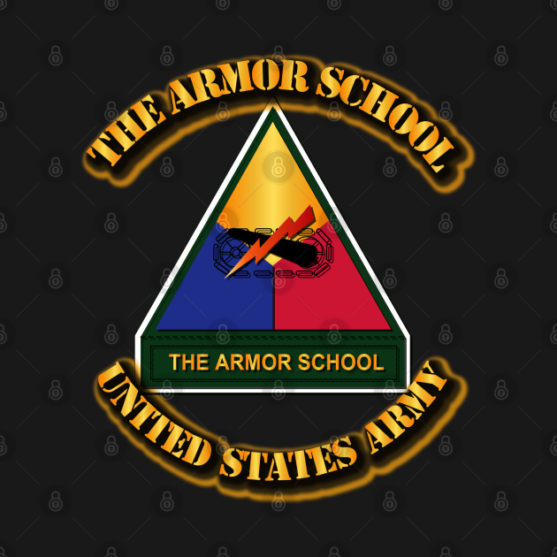 Army - The Armor School - Army The Armor School - T-Shirt | TeePublic