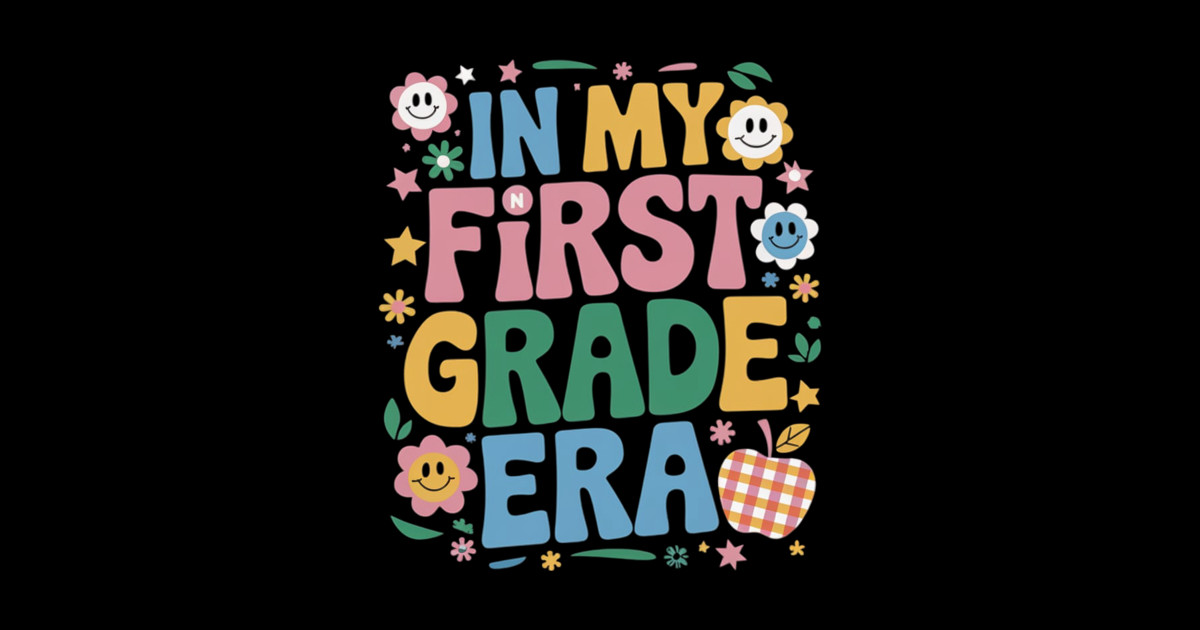 In My First Grade Era Back To School Groovy 1st Grade - 1st Grade ...