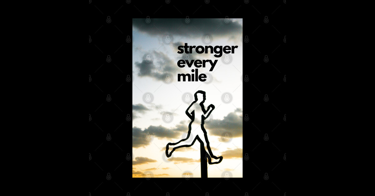 Stronger every mile - Inspirational Running Quote - Running - Sticker ...