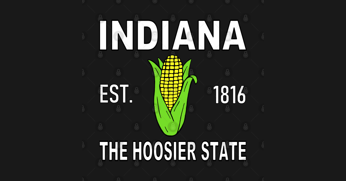 Indiana The Hoosier State Corn - Indiana State - T-Shirt | TeePublic