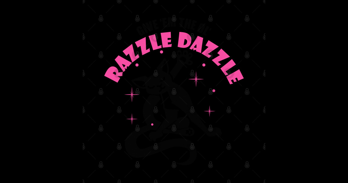 Give Em The Ol Razzle Dazzle Funny Black Cat - Funny Cat - Sticker ...