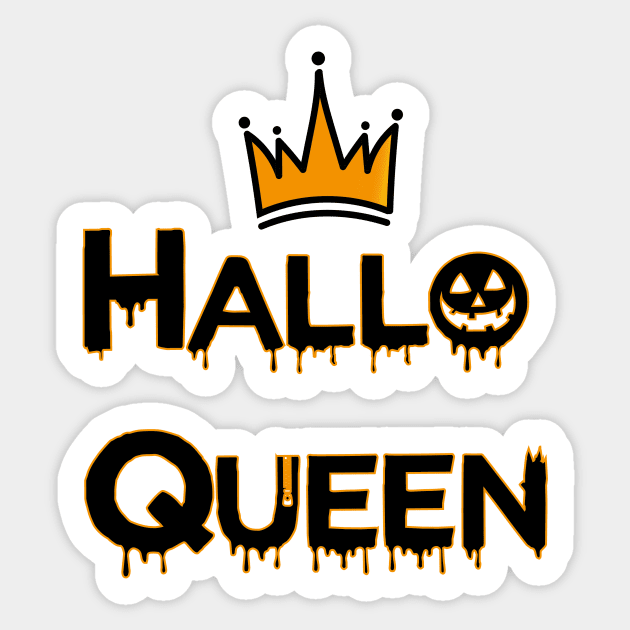 HALLOWEEN 2022 - HALLOQUEEN - Halloween Halloqueen - Sticker | TeePublic