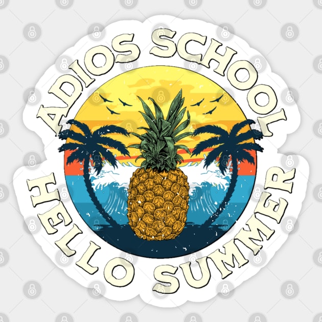 Adios School Hello Summer - Summer Vacation Gifts - Sticker | TeePublic