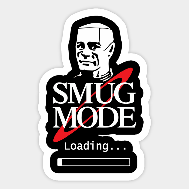 Smug Mode kryten - Smug Mode Kryten Red Dwarf - Sticker | TeePublic
