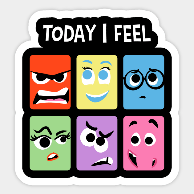 Today I Feel - Inside Out - Sticker | TeePublic