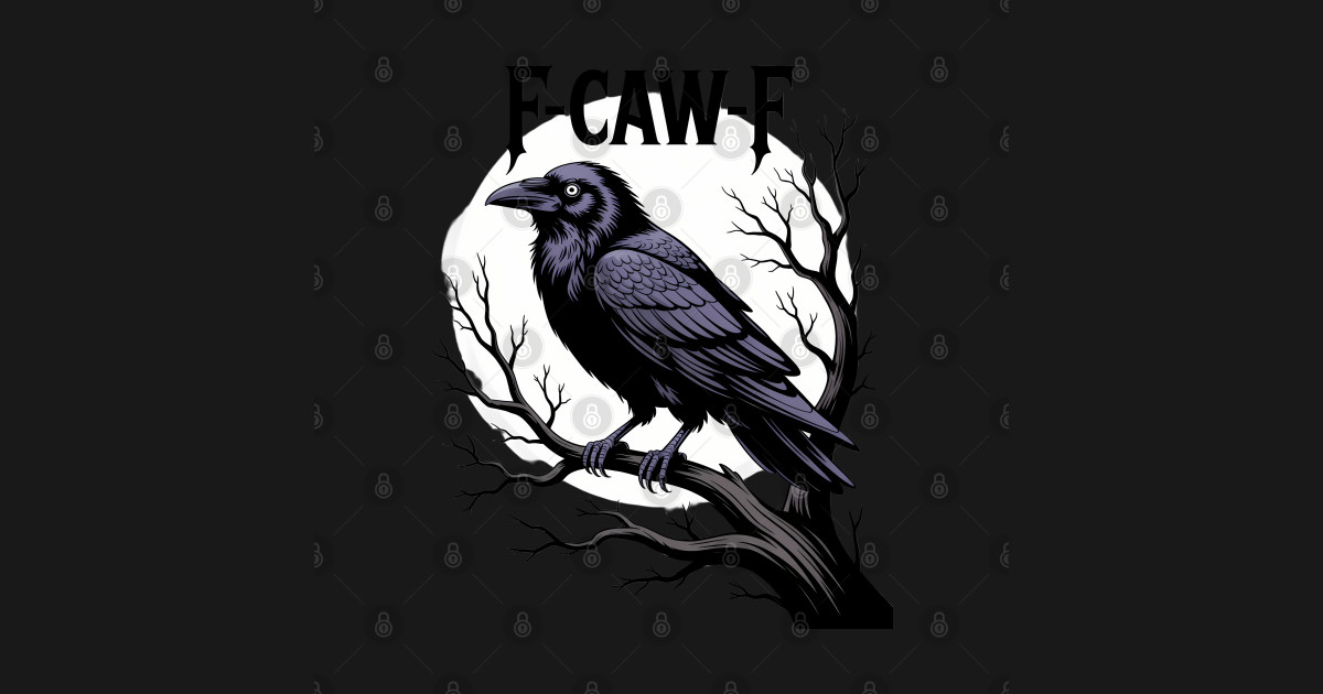 F-Caw-F Funny Raven Gothic Crow black Bird Humor - F Caw F Funny Raven ...