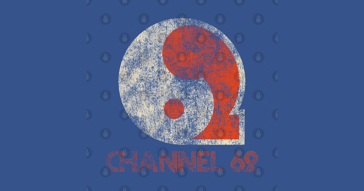 Channel 62 - Uhf - T-Shirt | TeePublic