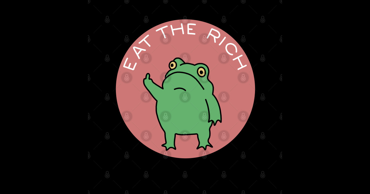 Eat The Rich - Frog - Sticker | TeePublic