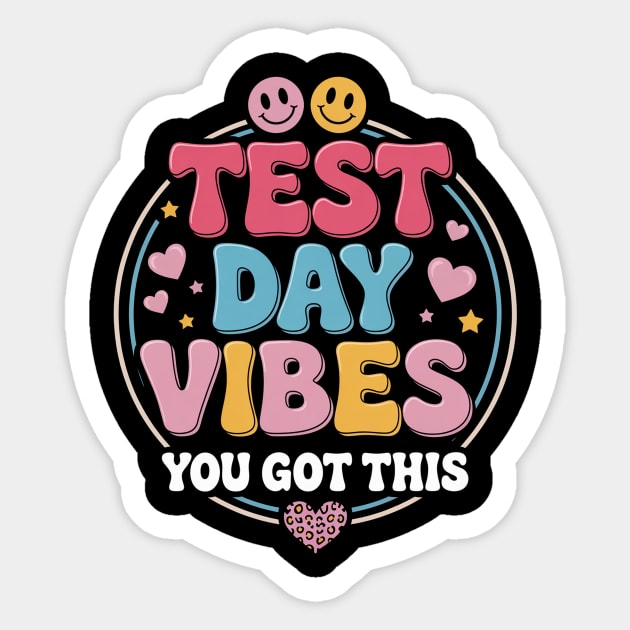 Test Day You Got This Groovy Testing Day - Testing Day - Sticker ...