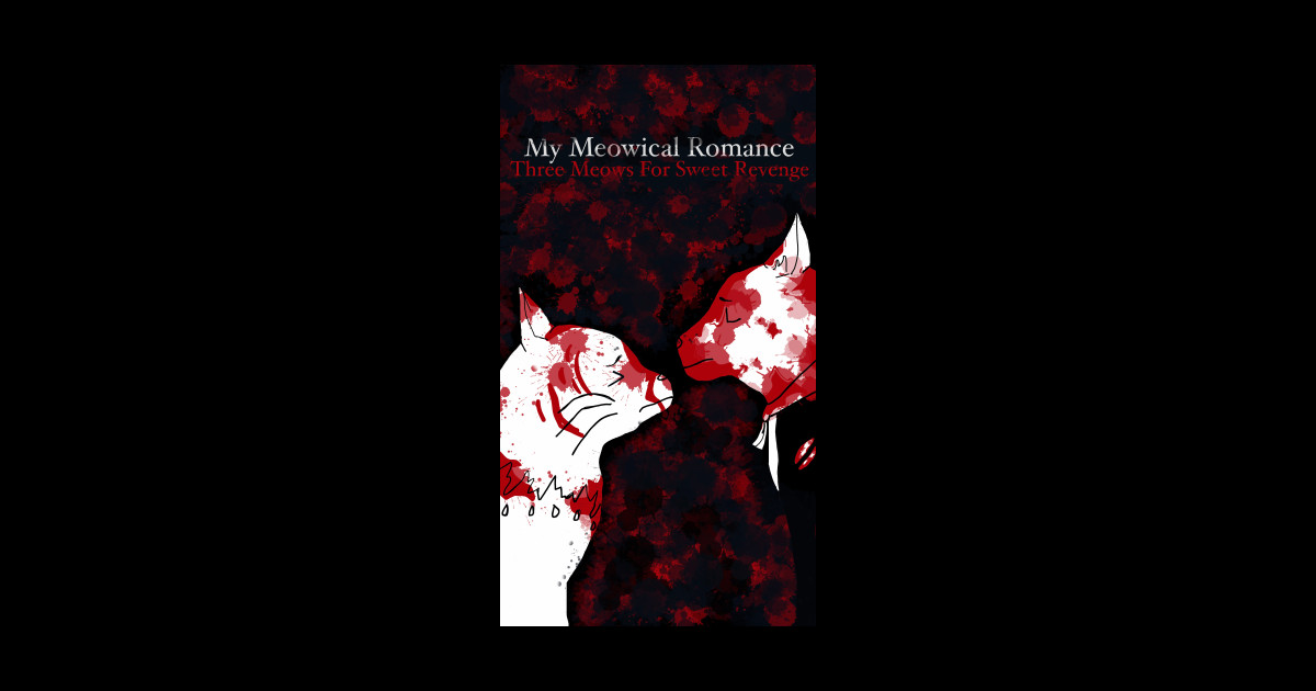 Three Meows For Sweet Revenge - Mcr - Sticker | TeePublic